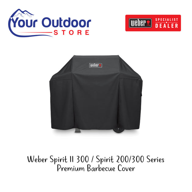 Weber Spirit II 300 / Spirit 200/300 Series Premium Barbecue Cover ...